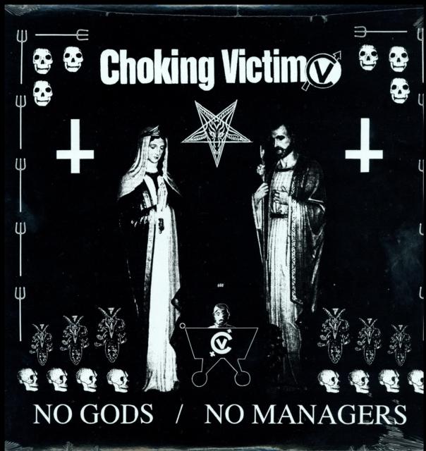Choking Victim - No Gods/ No Managers – Morrow Records
