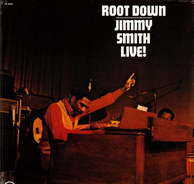 Jimmy Smith - Root Down: Jimmy Smith Live! – Morrow Records